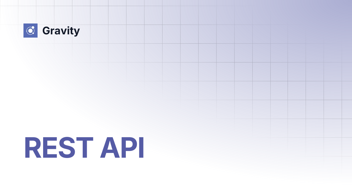 REST API | Gravity